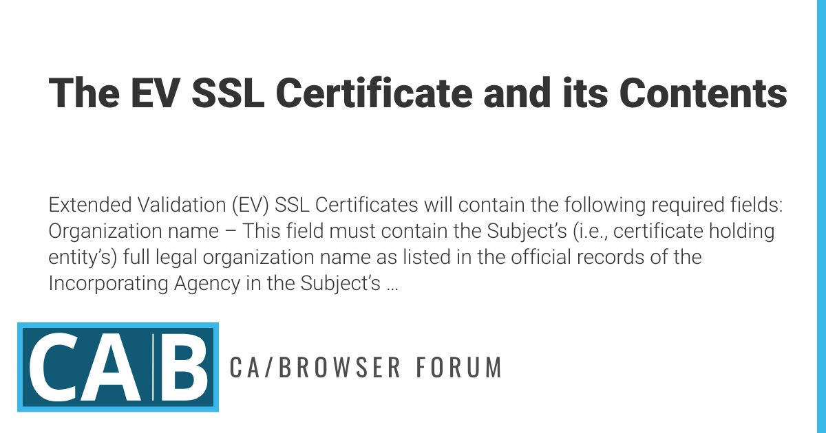 The EV SSL Certificate and its Contents | CA/Browser Forum