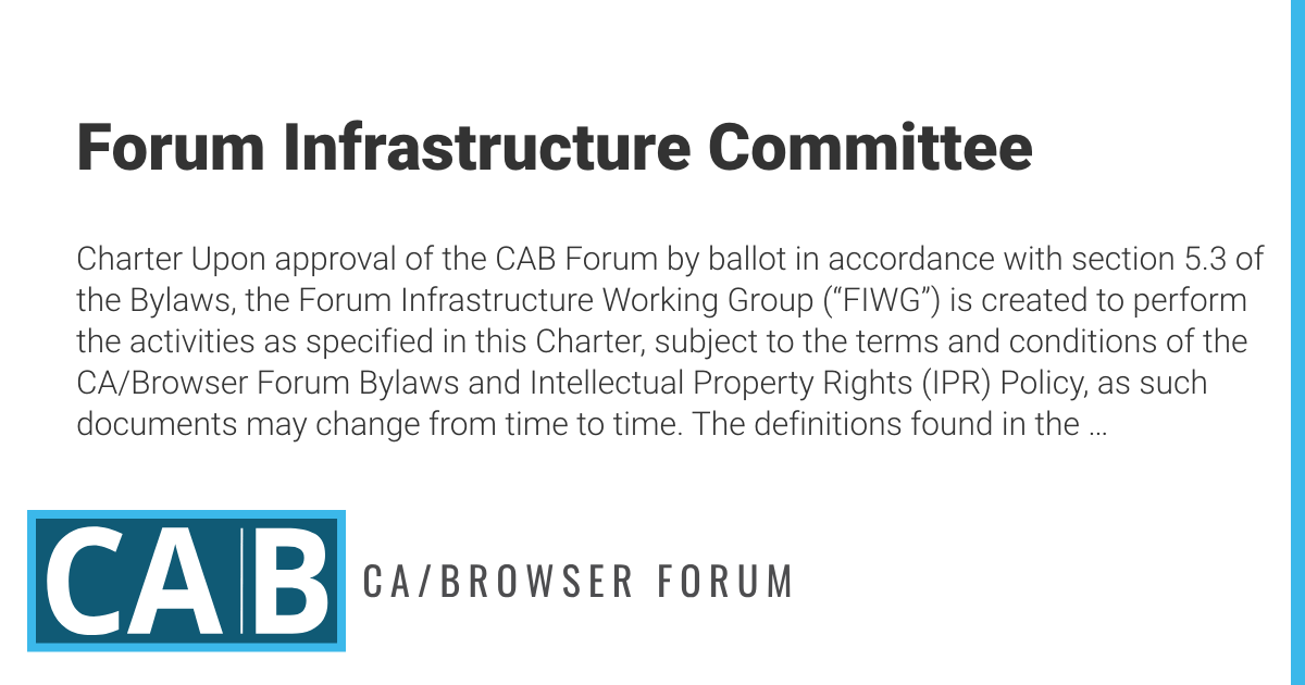 Forum Infrastructure Committee | CA/Browser Forum