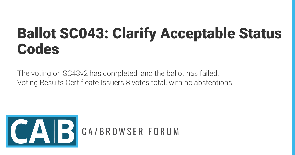 Ballot SC043: Clarify Acceptable Status Codes | CA/Browser Forum