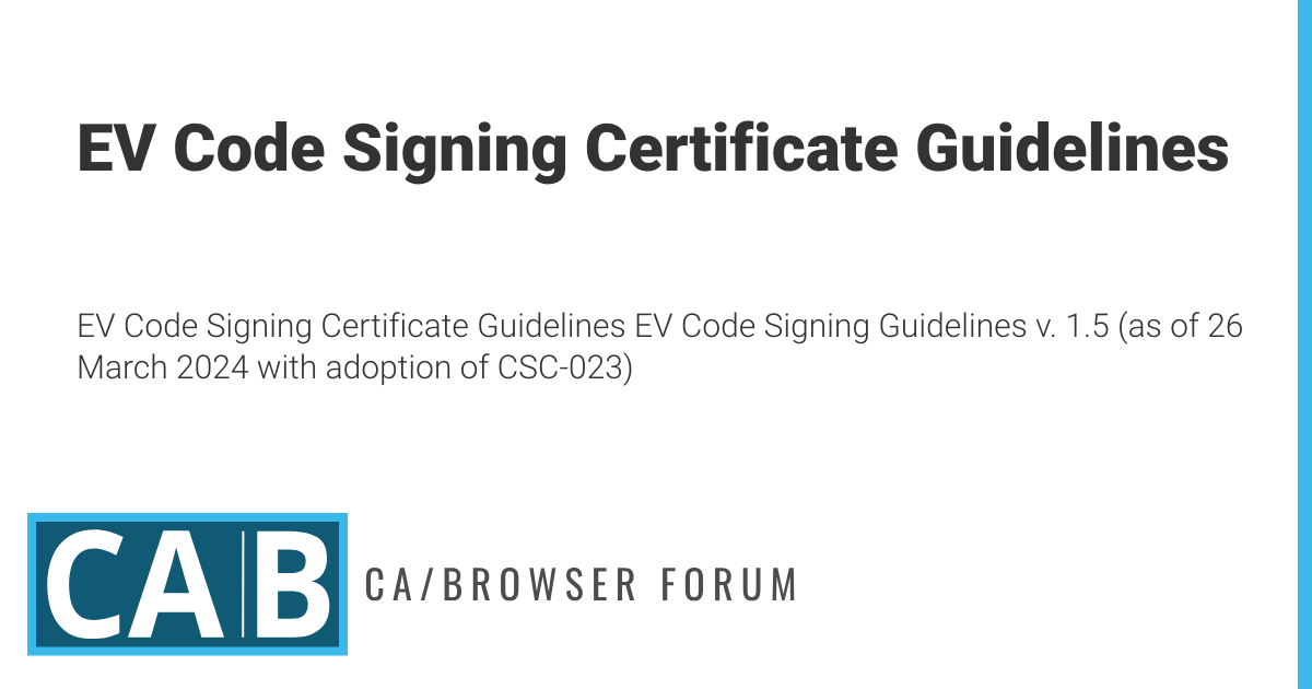 EV Code Signing Certificate Guidelines | CA/Browser Forum