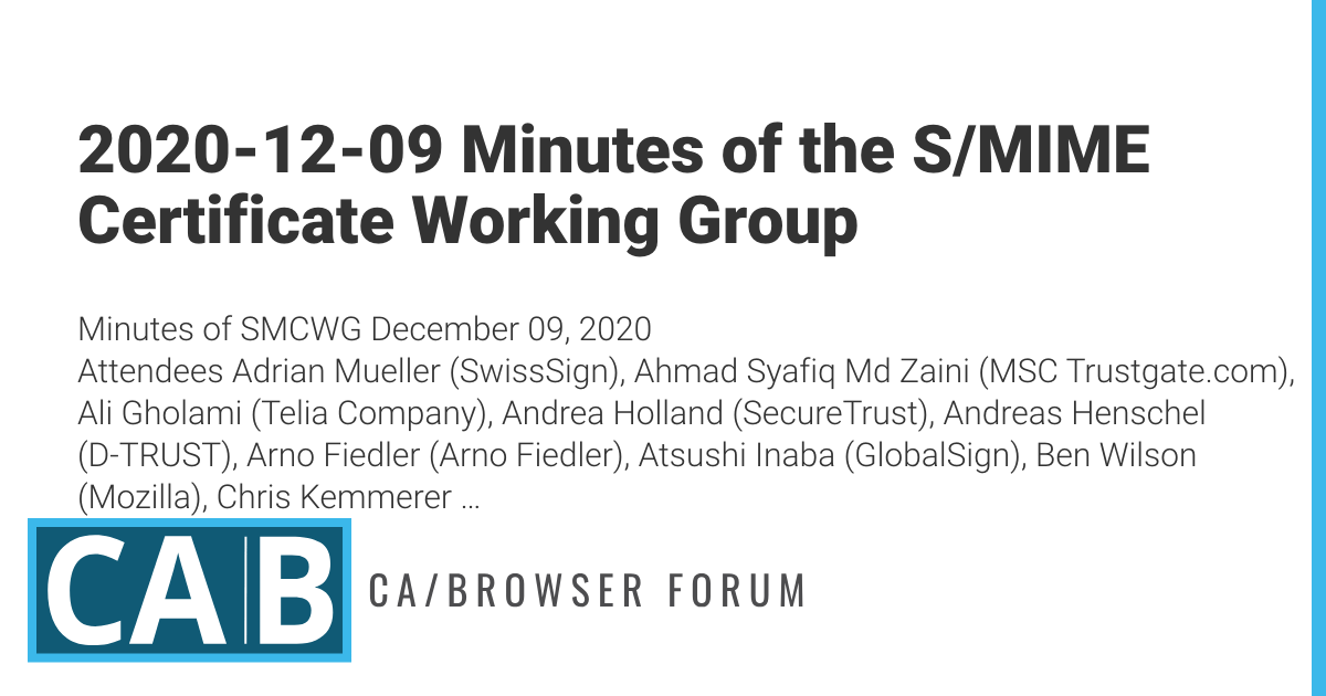 2020-12-09 Minutes of the S/MIME Certificate Working Group | CA/Browser ...