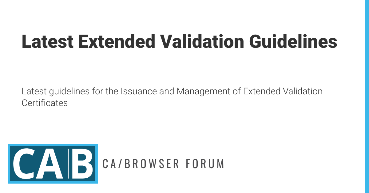 Latest Extended Validation Guidelines | CA/Browser Forum