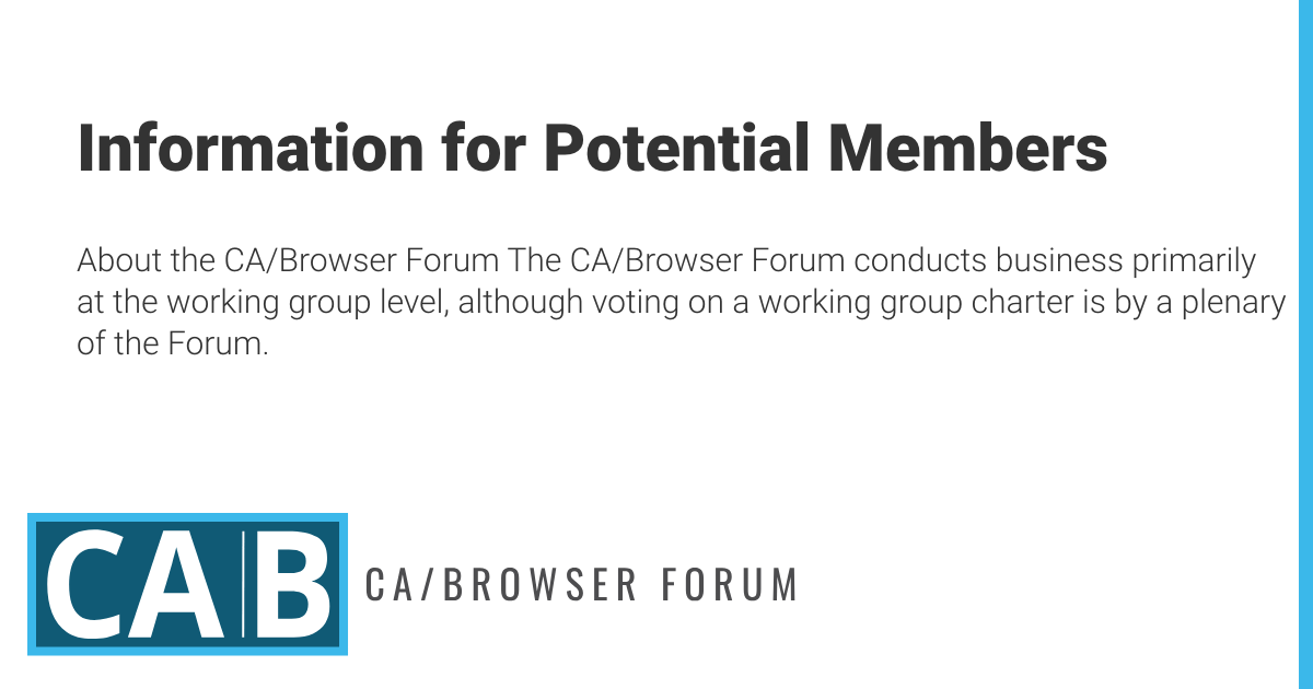 Information for Potential Members | CA/Browser Forum